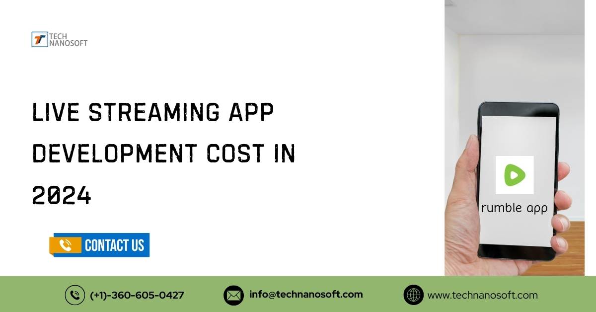 Live Streaming App Development Cost In 2024