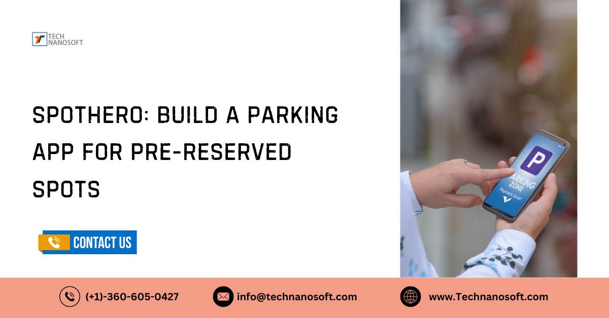 SpotHero: Build a Parking App For pre-reserved Spots