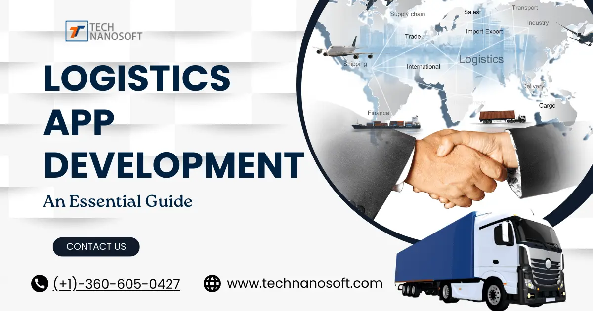 Logistics App Development Overview: An Essential Guide