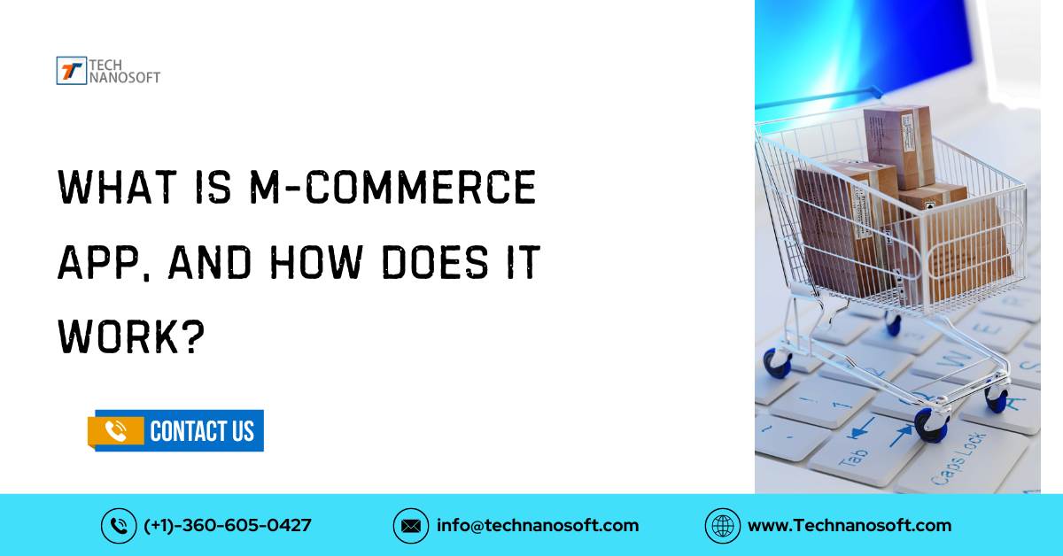 What is M-commerce App, and how does it work?