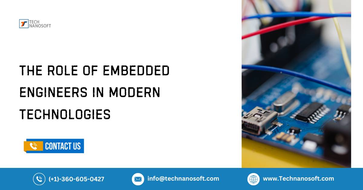 The Role of Embedded Engineers in Modern Technologies
