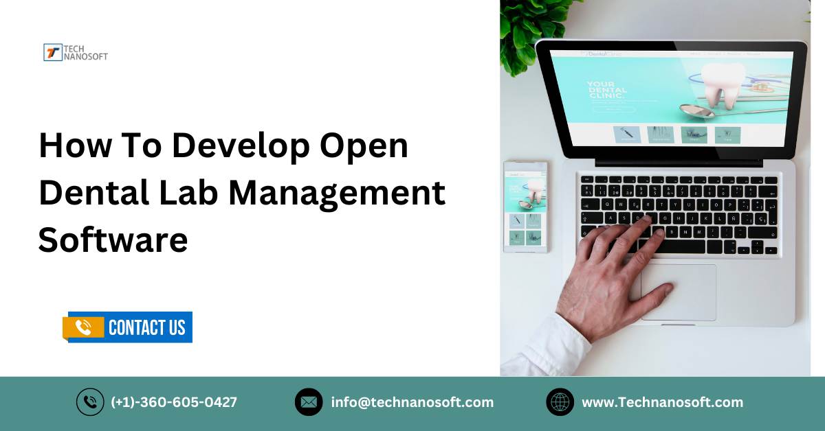 How To Develop Open Dental Lab Management Software
