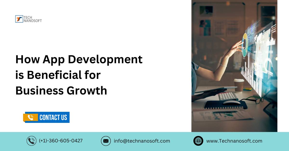 How app development is beneficial for business growth?
