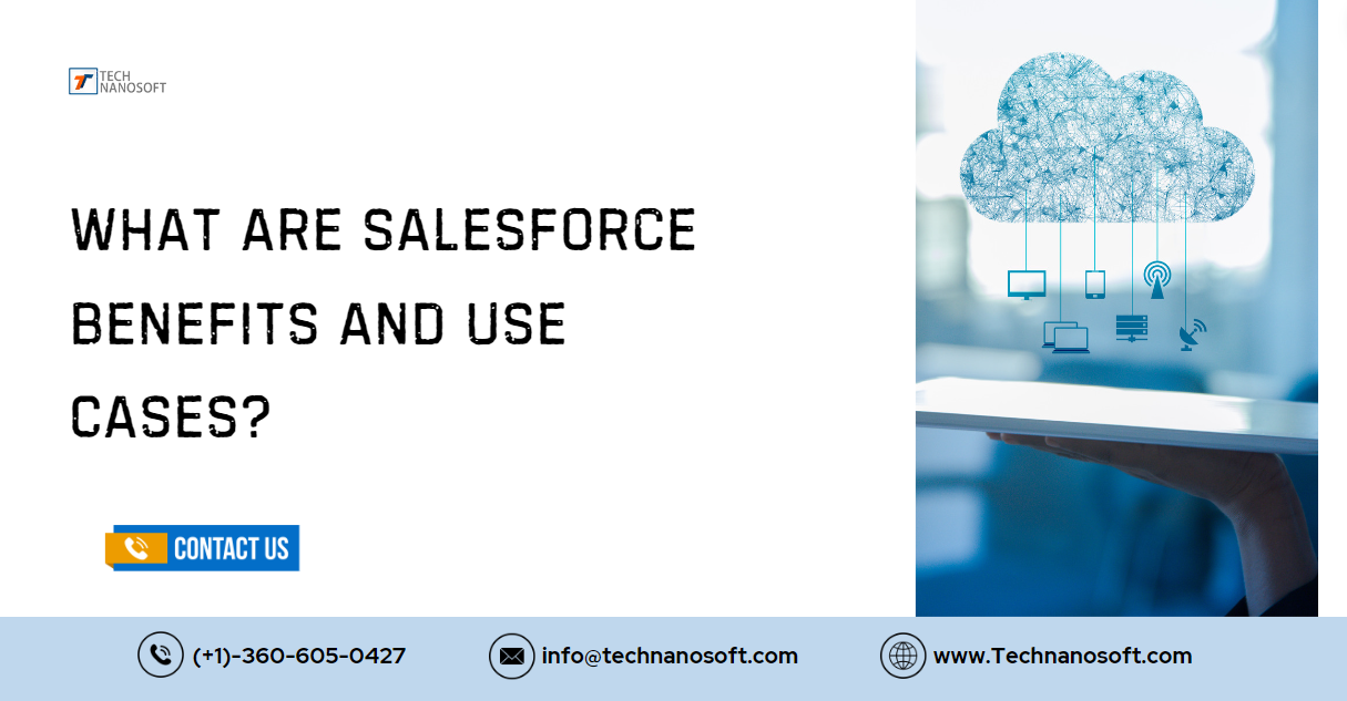 What are Salesforce Benefits and Use Cases?