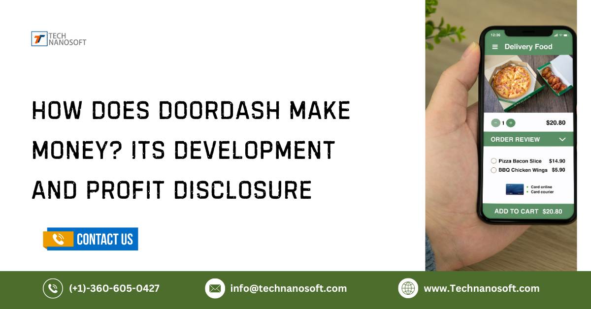 How Does Doordash Make Money?: Its Development And Profit Disclosure