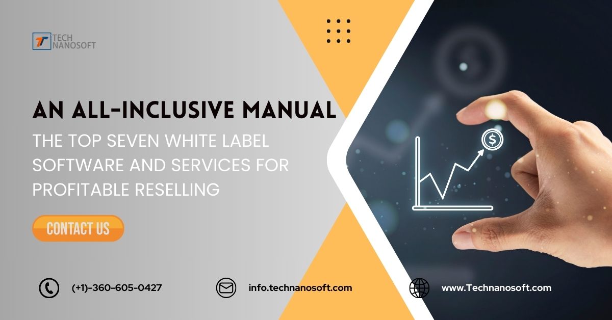 An All-inclusive Manual to the Top Seven white label reseller Software ...